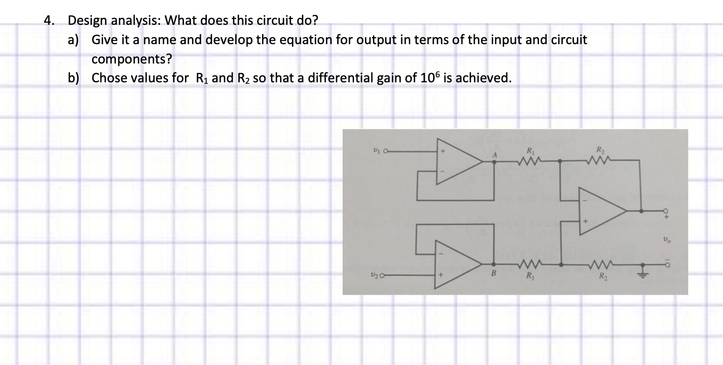 Solved 4. Design analysis: What does this circuit do? a) | Chegg.com
