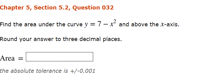 Solved Find the area under the curve y=7-x^2 and above | Chegg.com