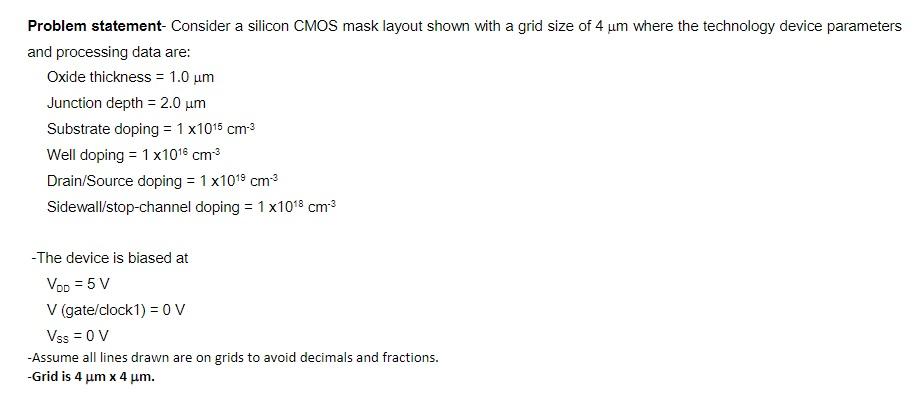 Solved Problem statement- Consider a silicon CMOS mask | Chegg.com