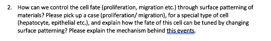 How can we control the cell fate (proliferation, | Chegg.com