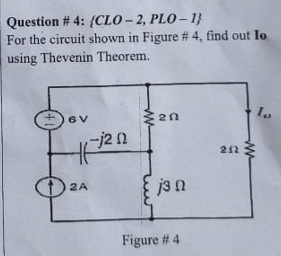 Solved Question #4: {CLO−2,PLO−1} For the circuit shown in | Chegg.com Solved Question #4: {CLO−2,PLO−1} For the circuit shown in | Chegg.com