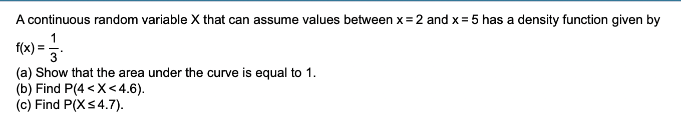 Solved A continuous random variable x ﻿that can assume | Chegg.com