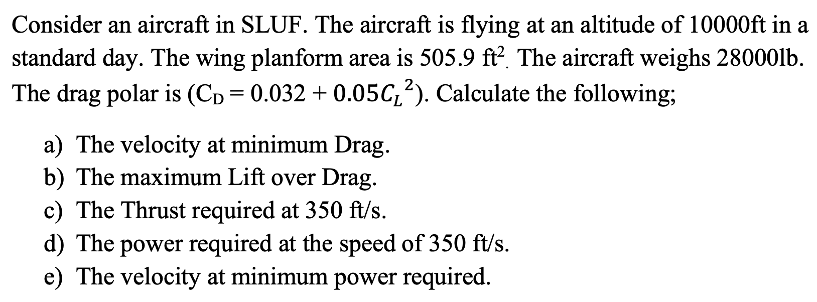 Solved Consider an aircraft in SLUF. The aircraft is flying | Chegg.com