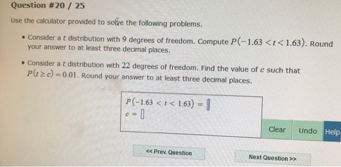 Solved Question #20 / 25 Use the calculator provided to | Chegg.com
