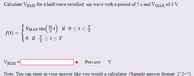 Solved Calculate VRMs for a sin wave with a period of 6 s | Chegg.com
