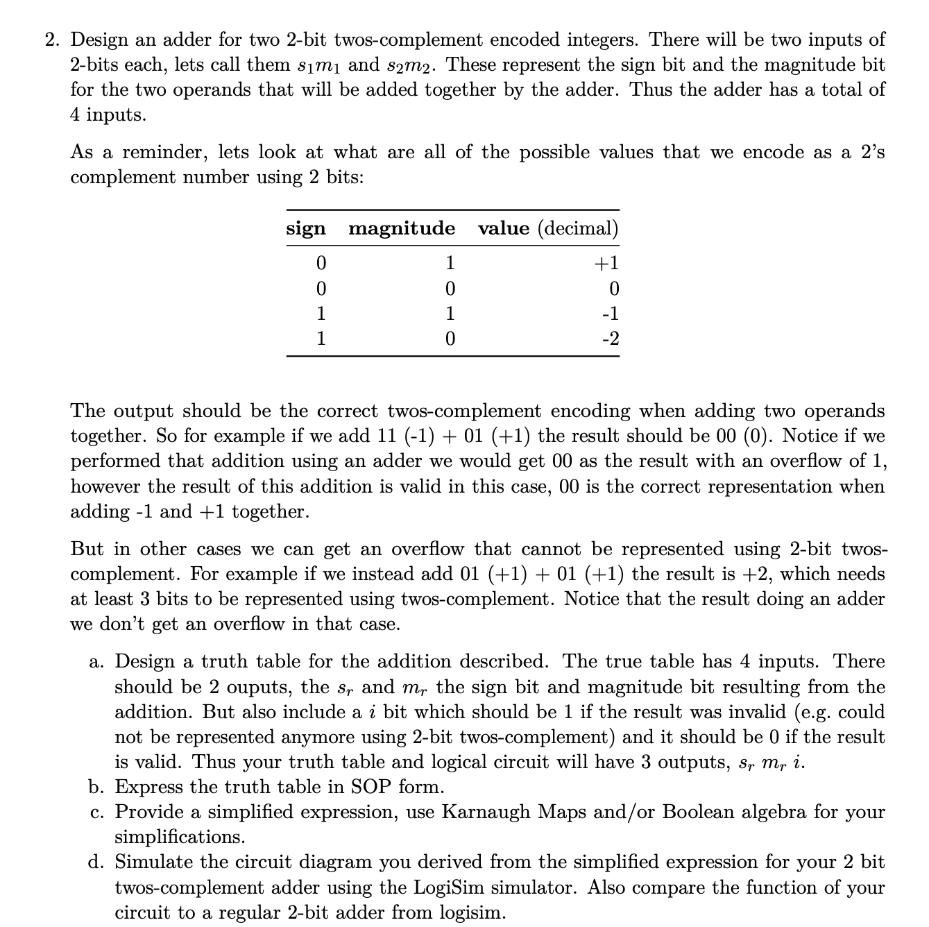 Use logisim to simulate circuit diagram if | Chegg.com