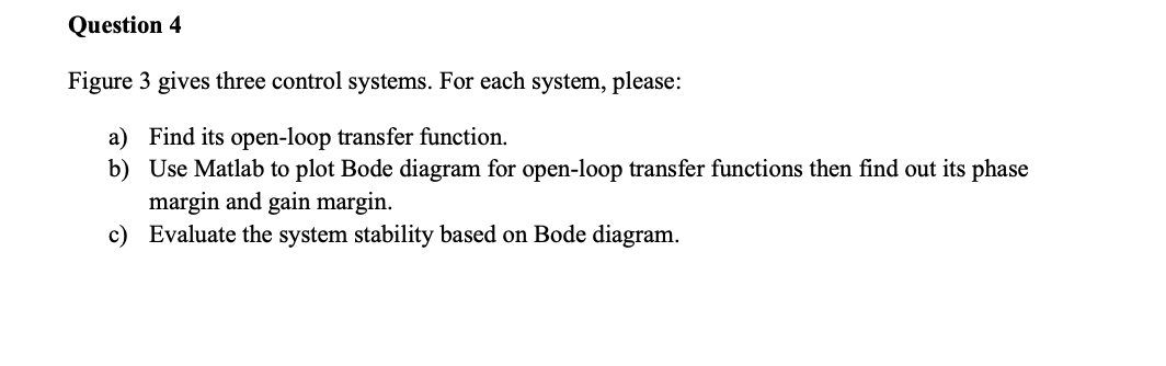 Solved Figure 3 gives three control systems. For each | Chegg.com