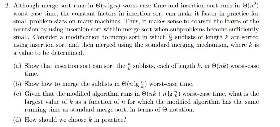 Solved 2. Although merge sort runs in Θ(nlgn) worst-case | Chegg.com