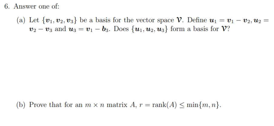 Solved 6. Answer one of: (a) Let {V1, V2, V3} be a basis for | Chegg.com