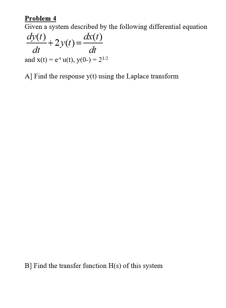 Solved Problem 4 Given a system described by the following | Chegg.com