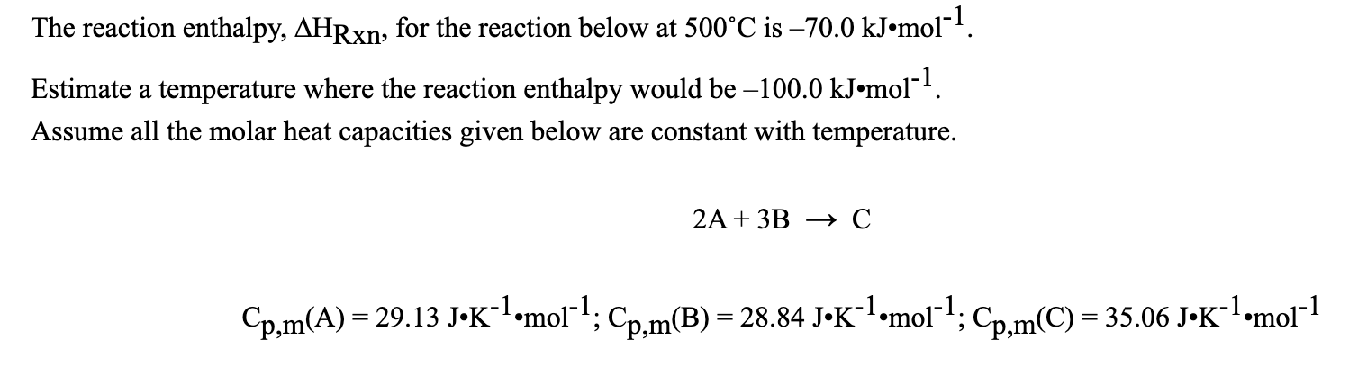 Solved The Reaction Enthalpy Ahrxn For The Reaction Below