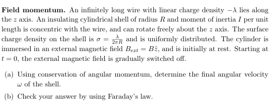 Solved Field momentum. An infinitely long wire with linear | Chegg.com
