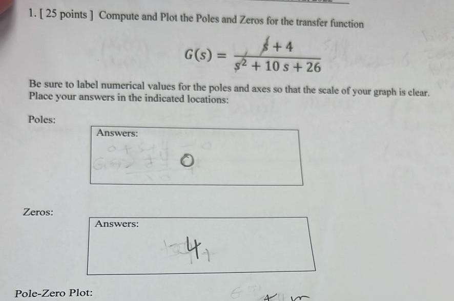 Solved 1. [25 points ] Compute and Plot the Poles and Zeros | Chegg.com