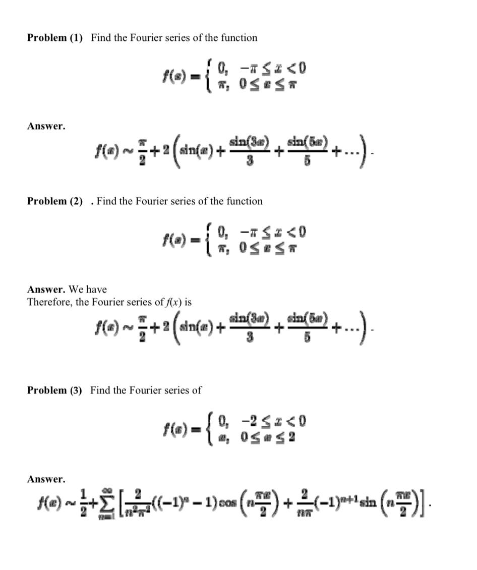 Solved Problem (1) Find the Fourier series of the function | Chegg.com
