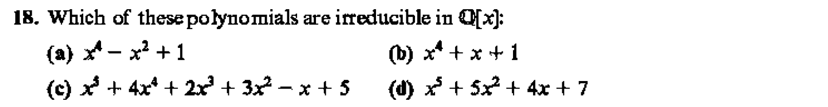 Solved 18. Which of these polynomials are irreducible in | Chegg.com
