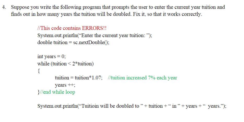 Solved 4. Suppose you write the following program that | Chegg.com