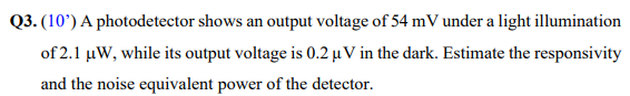 Solved A photodetector shows an output voltage of 54 mV | Chegg.com