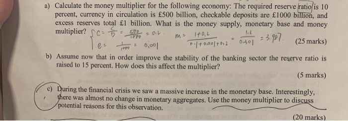 Solved a) Calculate the money multiplier for the following | Chegg.com