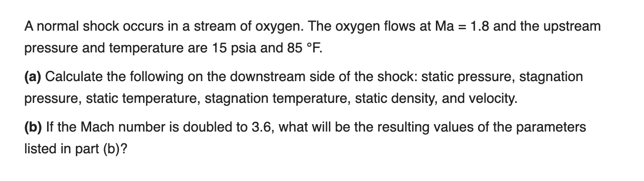 Solved A normal shock occurs in a stream of oxygen. The | Chegg.com
