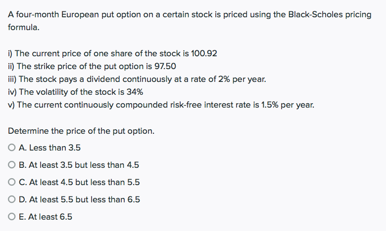 Solved A four- month European put option on a certain stock | Chegg.com