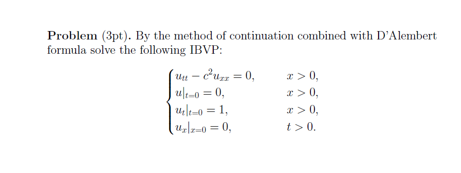 Solved Problem (3pt). By the method of continuation combined | Chegg.com