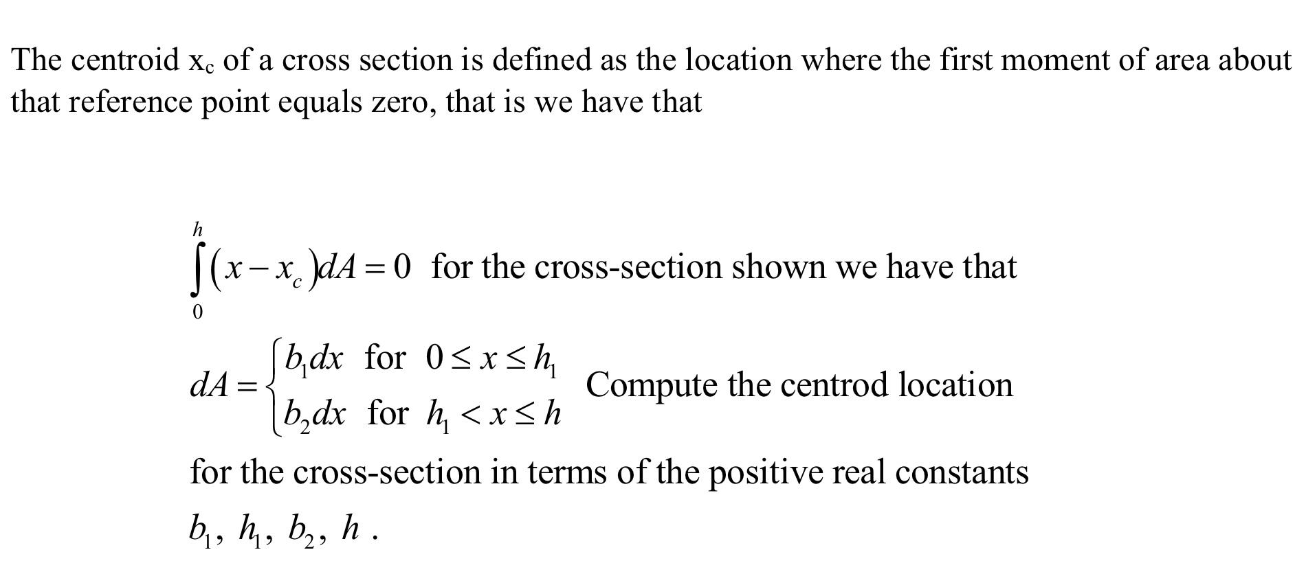 Solved The centroid xc of a cross section is defined as the | Chegg.com