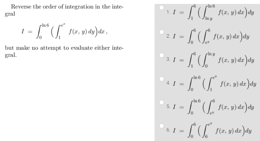 Solved Reverse the order of integration in the integral | Chegg.com