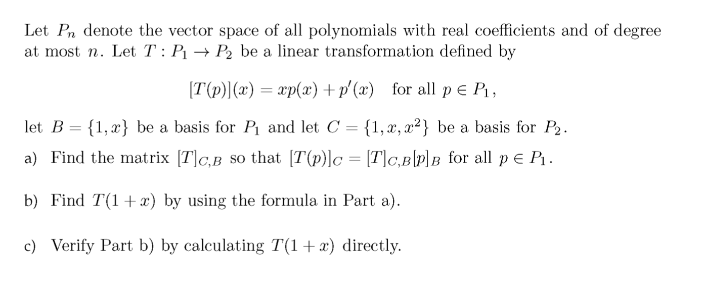 Solved Let Pn denote the vector space of all polynomials | Chegg.com