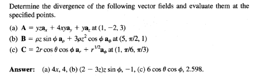 Solved Determine the divergence of the following vector | Chegg.com