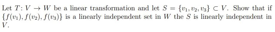 Solved Let T:V→W be a linear transformation and let | Chegg.com