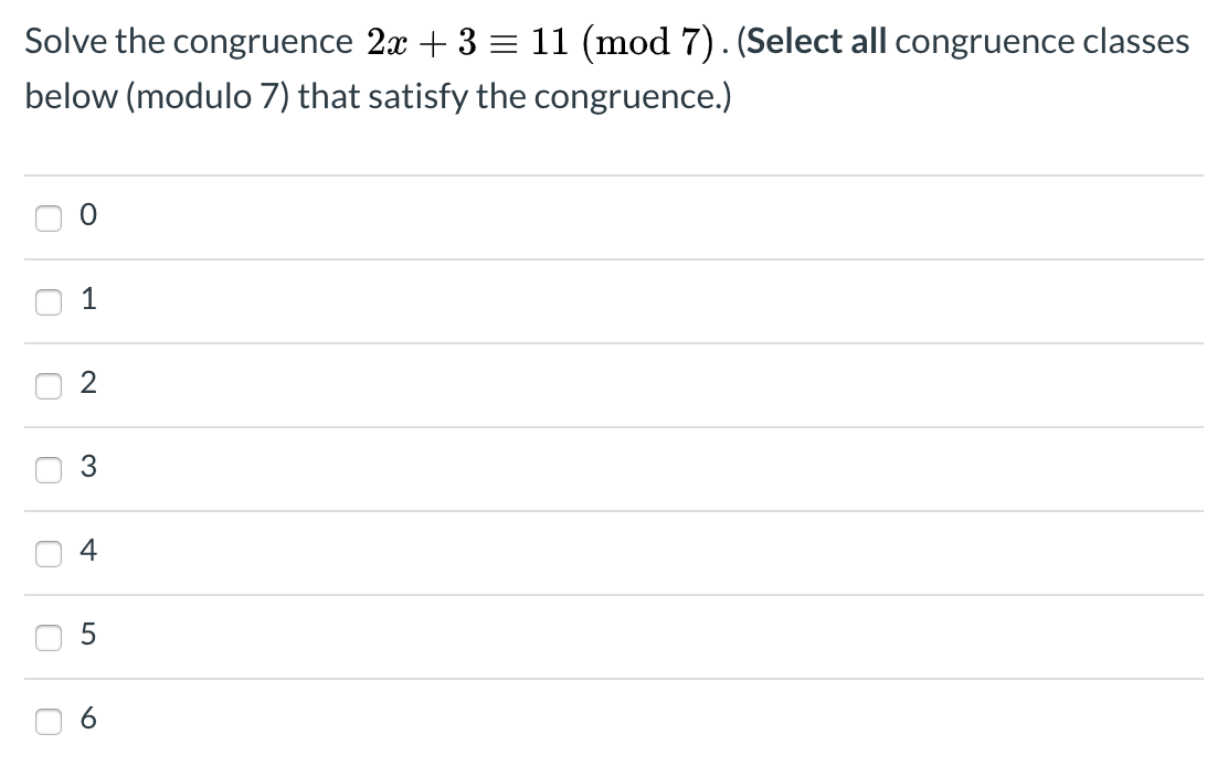 Solved Solve The Congruence 2x 3 11 Mod 7 Select All