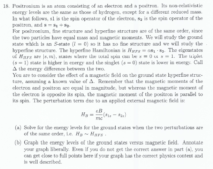 Solved 18. Positronium is an atom consisting of an electron | Chegg.com