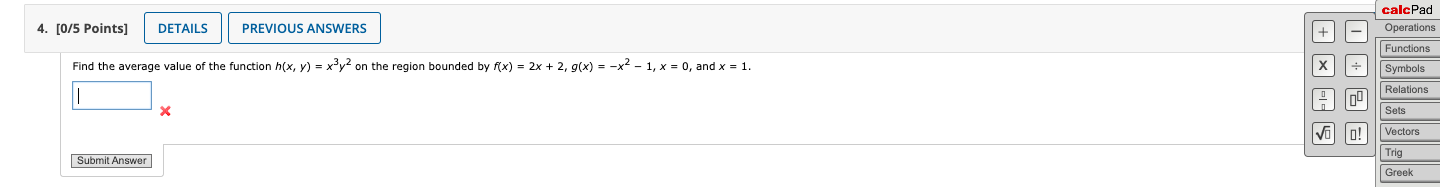 Solved Find the average value of the function h(x,y)=x3y2 on | Chegg.com