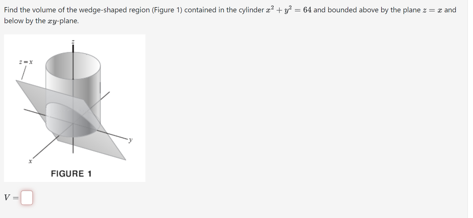Solved Find the volume of the wedge-shaped region (Figure 1) | Chegg.com