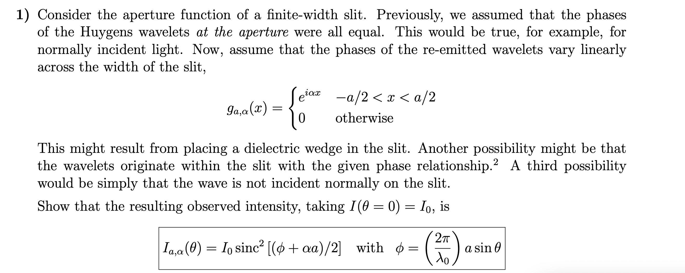 Solved Consider the aperture function of a finite-width | Chegg.com