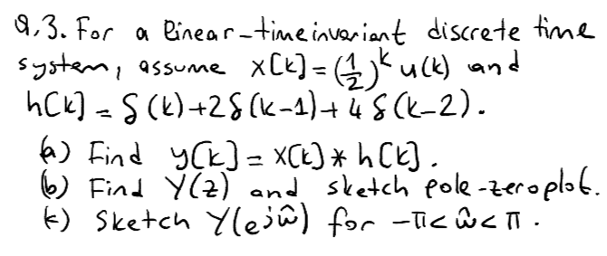 Solved 0,3. For a linear-time invariant discrete time | Chegg.com