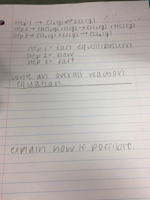 Solved Step 1 rightarrow Cl_2 (g) rightarrow Cl (g) Step | Chegg.com