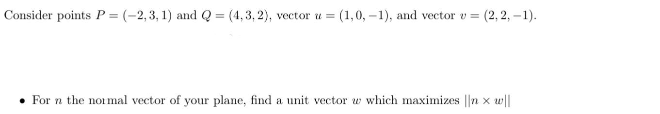Solved Consider points P=(−2,3,1) and Q=(4,3,2), vector | Chegg.com