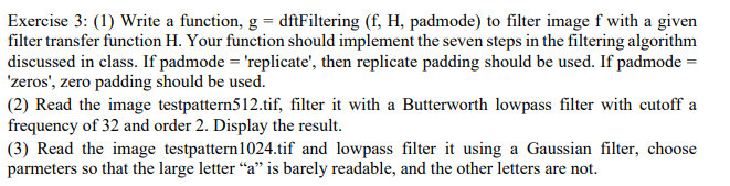 Solved Exercise 3: (1) Write a function, g = dftFiltering | Chegg.com