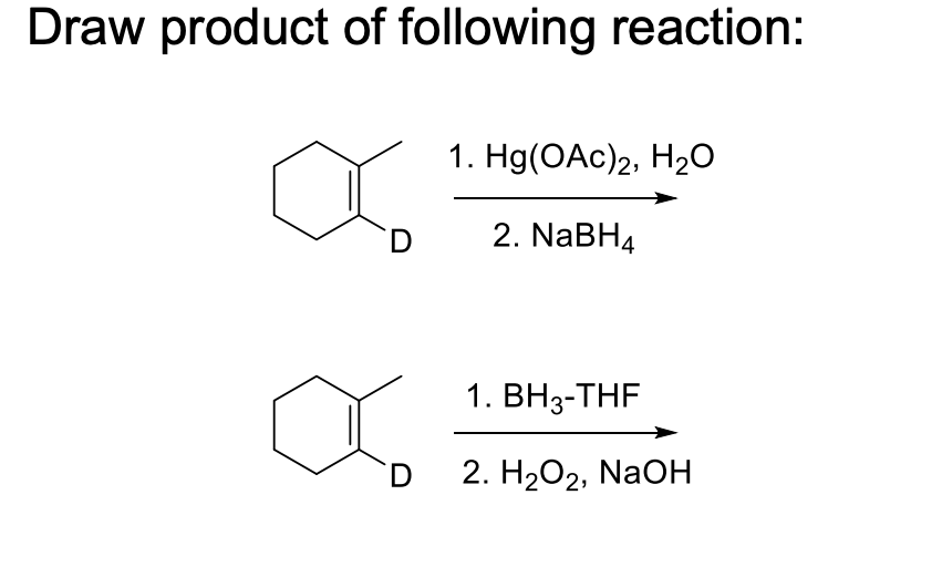 Solved Draw product of following reaction: 1. Hg(OAc)2, H20 | Chegg.com