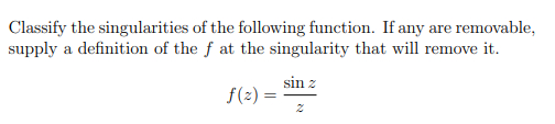 Solved Classify the singularities of ﻿the following | Chegg.com