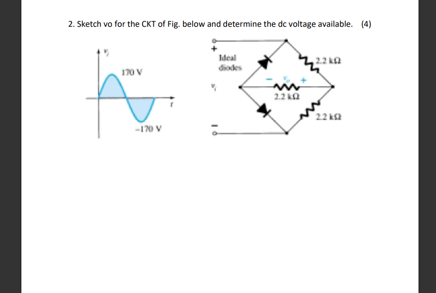 Solved 2. Sketch vo for the CKT of Fig. below and determine | Chegg.com