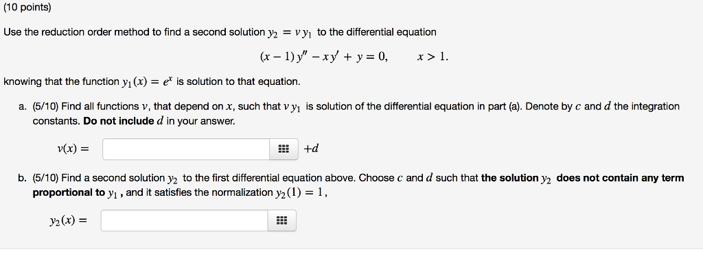 Solved 10 Points Use The Reduction Order Method To Find A