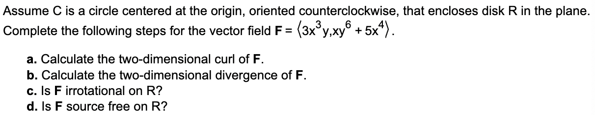 Solved Assume C is a circle centered at the origin, oriented | Chegg.com