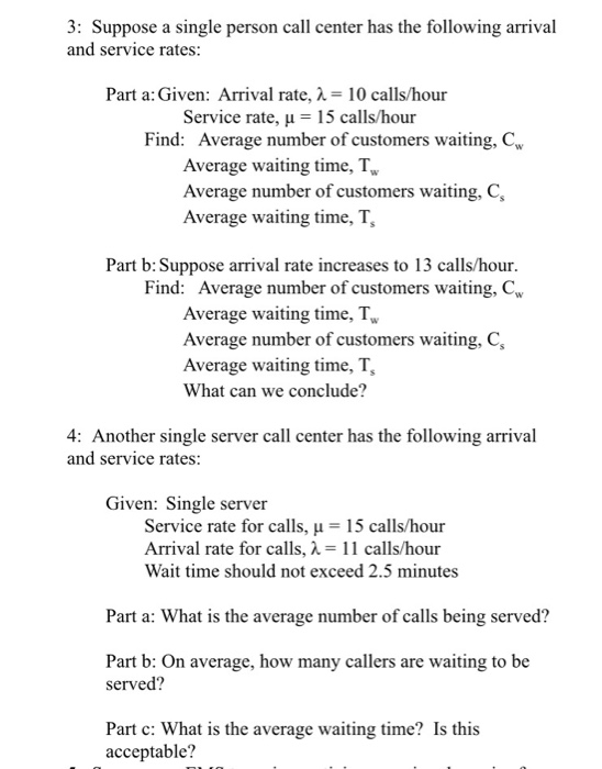 Solved 3: Suppose a single person call center has the | Chegg.com