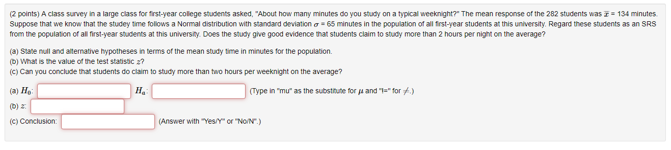 Solved (2 points) A class survey in a large class for | Chegg.com
