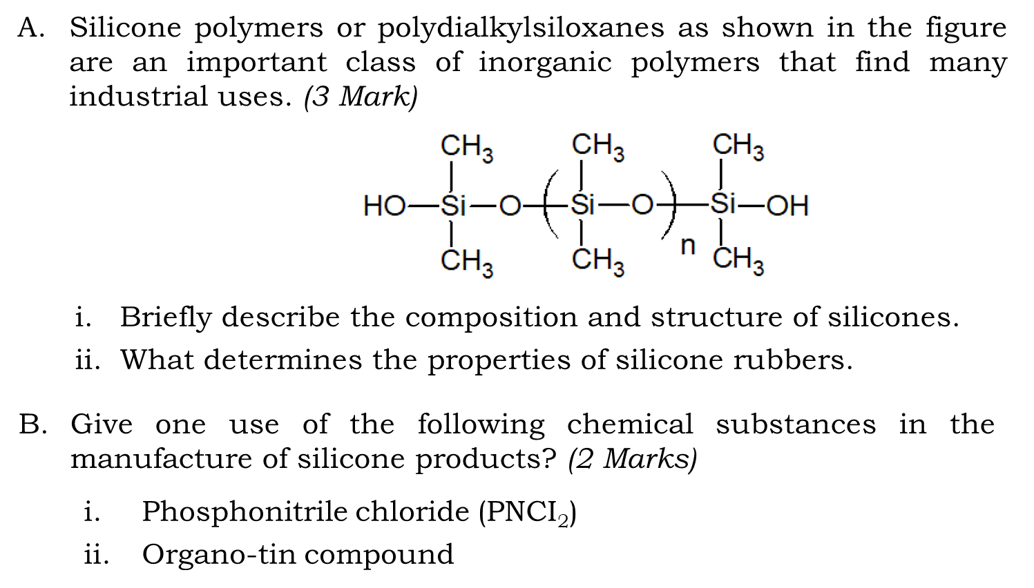 Solved A. Silicone polymers or polydialkylsiloxanes as shown | Chegg.com