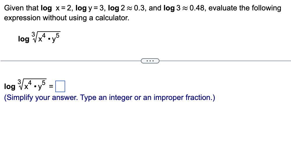 Solved Given that logx=2,logy=3,log2≈0.3, and log3≈0.48, | Chegg.com