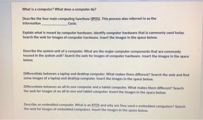 Solved What is a computer? What does a computer do? Describe | Chegg.com