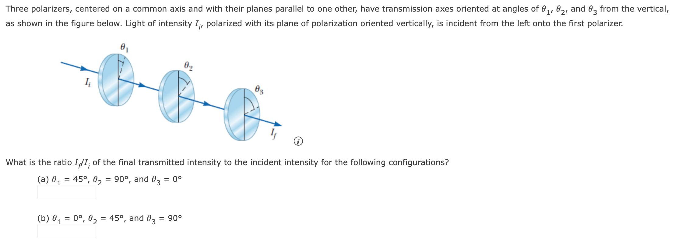 Solved Three polarizers, centered on a common axis and with | Chegg.com